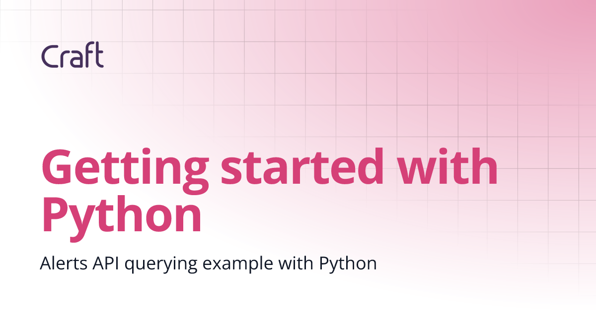 Getting started with Python | Craft API Documentation