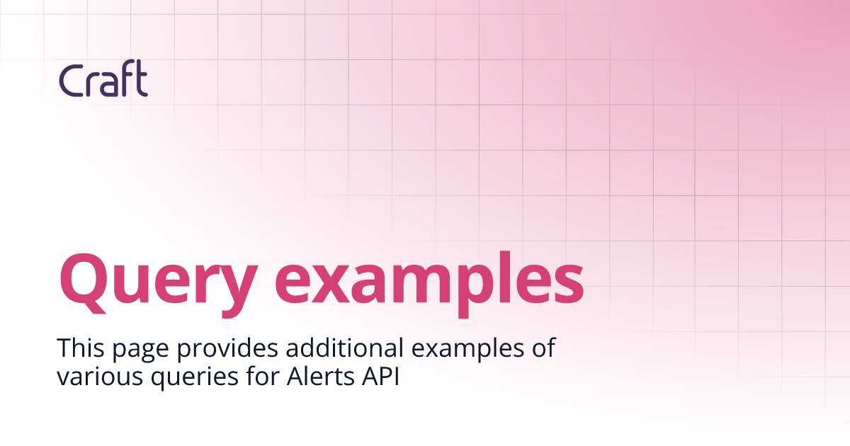 Query examples | Craft API Documentation
